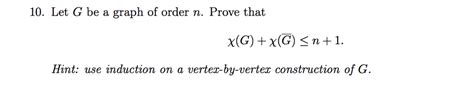 solved 10 let g be a graph of order n prove that x g
