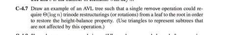 Solved C 47 Draw An Example Of An Avl Tree Such That A
