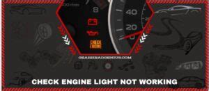 5 Reasons Check Engine Light Not Working! (And Solutions!)