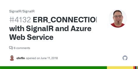 Errconnectionreset With Signalr And Azure Web Service · Issue 4132 · Signalrsignalr · Github