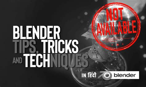 Blender Tips Tricks And Techniques Deepak Graphics
