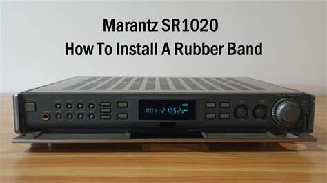 Marantz Sr1020 How To Install A Rubber Band Youtube