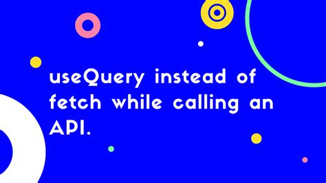 Usequery Instead Of Fetch While Calling An Api By Naveen Da Javascript In Plain English
