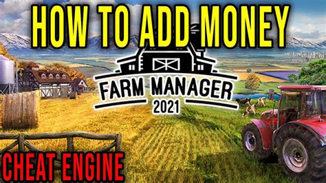 HOW TO ADD MONEY CHEAT ENGINE Farm Manager 2021 YouTube