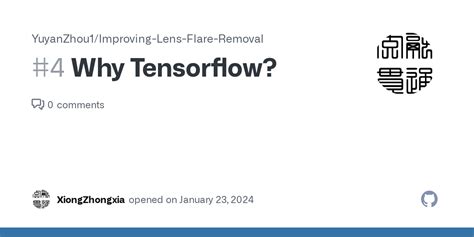 Why Tensorflow Issue YuyanZhou Improving Lens Flare Removal GitHub