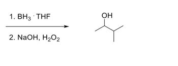 Answered: 1. BH3 THF 2. NaOH, H2O2 OH х | bartleby
