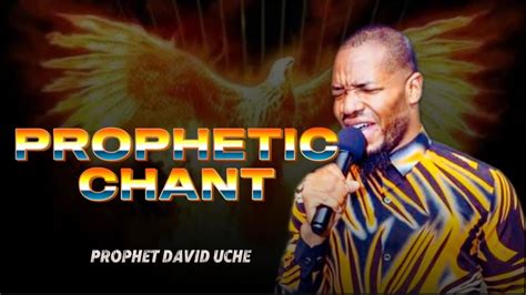PROPHETIC CHANT || PROPHET DAVID UCHE || TRUTH TV - YouTube