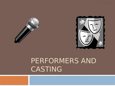 pptx performers and casting powerpoint dokumen tips