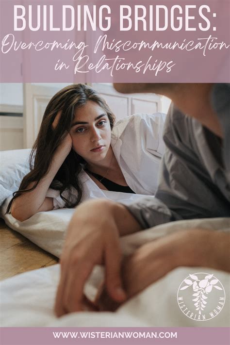 Building Bridges Overcoming Miscommunication In Relationships