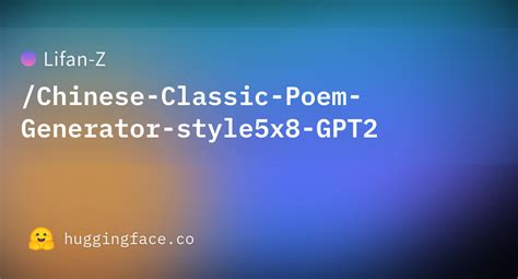 Lifan Z Chinese Classic Poem Generator Style X GPT At Main
