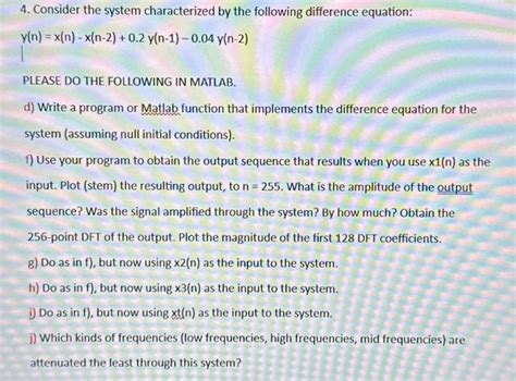 Solved 4 Consider The System Characterized By The Following