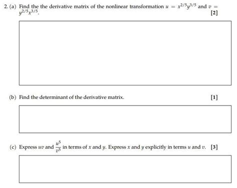 Solved A Find The The Derivative Matrix Of The Nonlinear