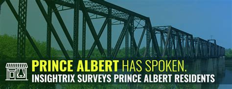 [release] Prince Albert Has Spoken Insightrix Surveys Pa Residents Insightrix Research