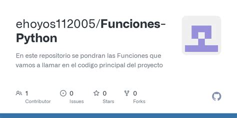 Github Ehoyos112005 Funciones Python En Este Repositorio Se Pondran Las Funciones Que Vamos A