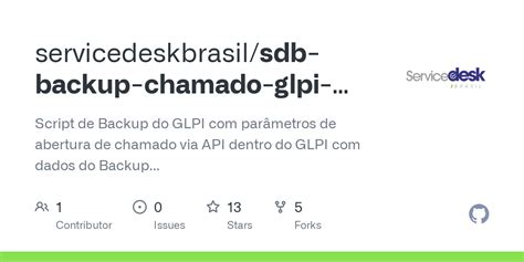 Github Servicedeskbrasilsdb Backup Chamado Glpi Api Script De