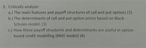 Solved Critically Analyzea ﻿the Main Features And Payoff