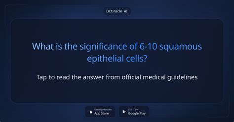 What Is The Significance Of 6 10 Squamous Epithelial Cells