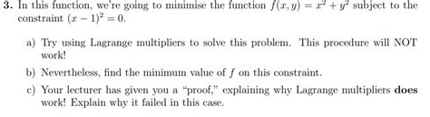 Solved 3 In This Function Were Going To Minimise The