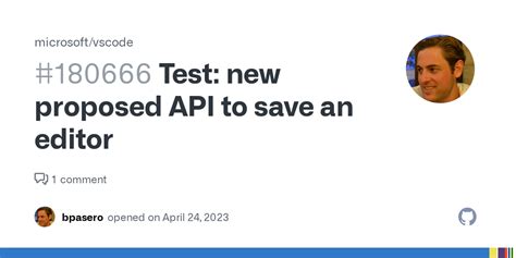 Test New Proposed API To Save An Editor Issue Microsoft Vscode GitHub