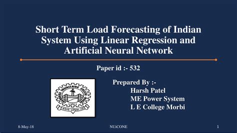 Pdf Short Term Load Forecasting Of Indian System Using Linear Regression And Artificial Neural