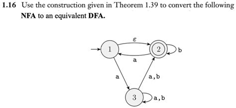 Solved 1 16 ﻿use The Construction Given In Theorem 1 39 ﻿to