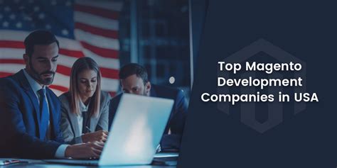 Top Magento Development Companies In Usa