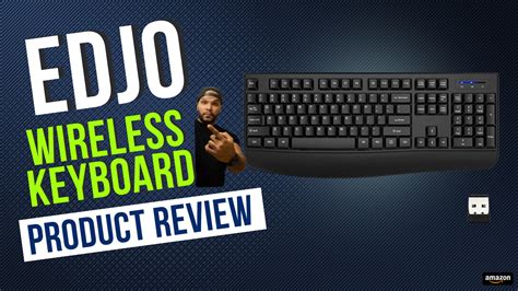 Edjo Full Size Wireless Keyboard Product Review