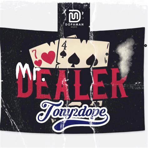 MR DEALER - Single by Tony2dope | Spotify