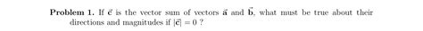 solved problem 1 ﻿if vec c ﻿is the vector sum of vectors