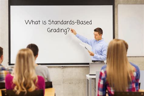 Understanding The Benefits Of Standards Based Grading Strobel Education