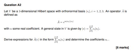 Solved Let V Be A 3 Dimensional Hilbert Space With
