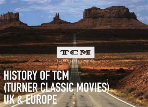 History Of Tcm Turner Classic Movies Uk And Europe Regularcapital