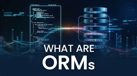 Orm Object Relational Mapping 🚀 Bridging The Gap Between Objects And Relational Databases