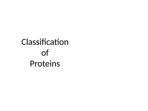 Classification Of Protein Pptx