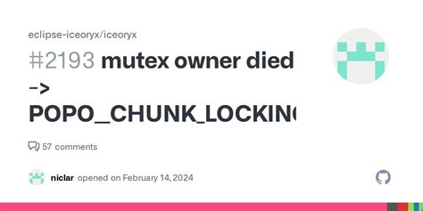 Mutex Owner Died Popochunklockingerror · Issue 2193 · Eclipse Iceoryxiceoryx · Github