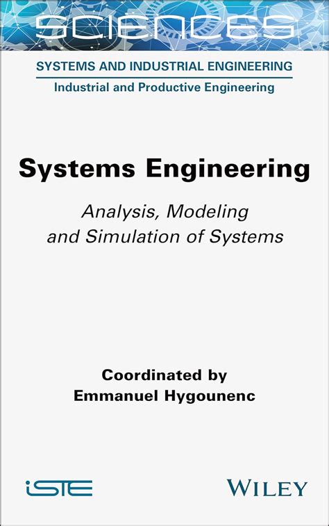 Systems Engineering Analysis Modeling And Simulation Of Systems Softarchive