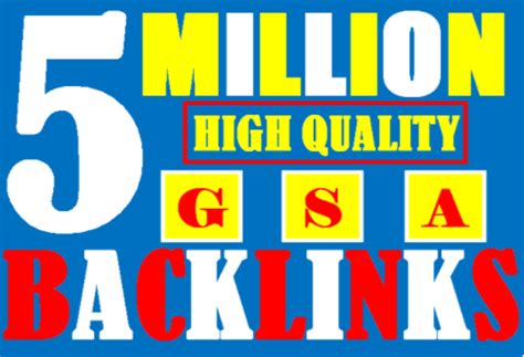 5 Million Gsa Ser Backlinks For Increase Link Juice And Faster Index On