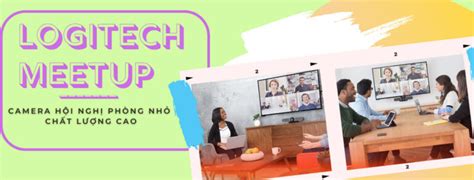 Logitech Meetup Góc Nhìn Siêu Rộng 120° Chất Lượng 4k