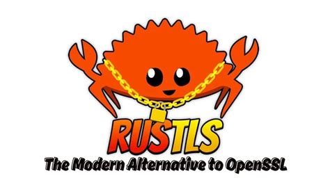 Rustls The Modern Alternative To Openssl Youtube