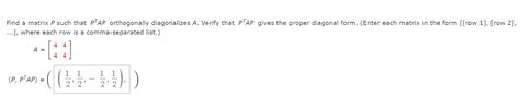 Solved Find A Matrix P Such That Ptap Orthogonally