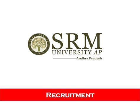 srm university ap invited applications for the several academic