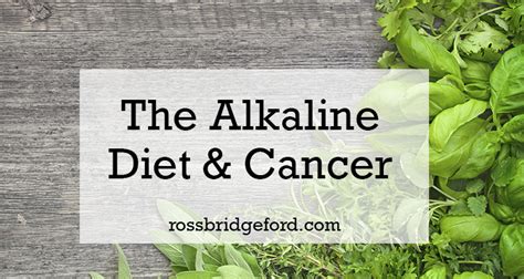 Alkaline Diet And Cancer Explained Cancer Cannot Survive In An