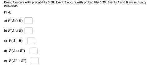Solved Event A Occurs With Probability Event B Occurs Chegg