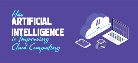 How Artificial Intelligence Is Improving Cloud Computing GeeksforGeeks