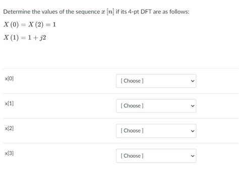 solved determine the values of the sequence x [n] if its