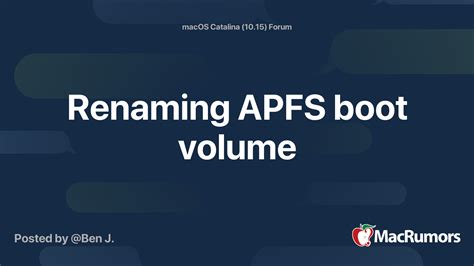 renaming apfs boot volume macrumors forums