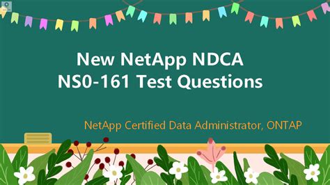 New NetApp NCDA NS0 161 Test Questions NS0 160 Exam Was Retired