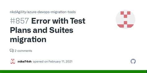 Error With Test Plans And Suites Migration · Issue 857 · Nkdagility