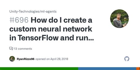 How Do I Create A Custom Neural Network In TensorFlow And Run As An External Brain Issue