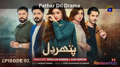 Pathar Dil Drama Cast Schedule And Timing And Episode